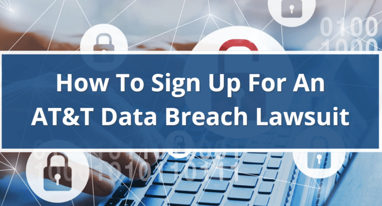 How To Sign Up For The AT&T Data Breach Lawsuit - Learn More